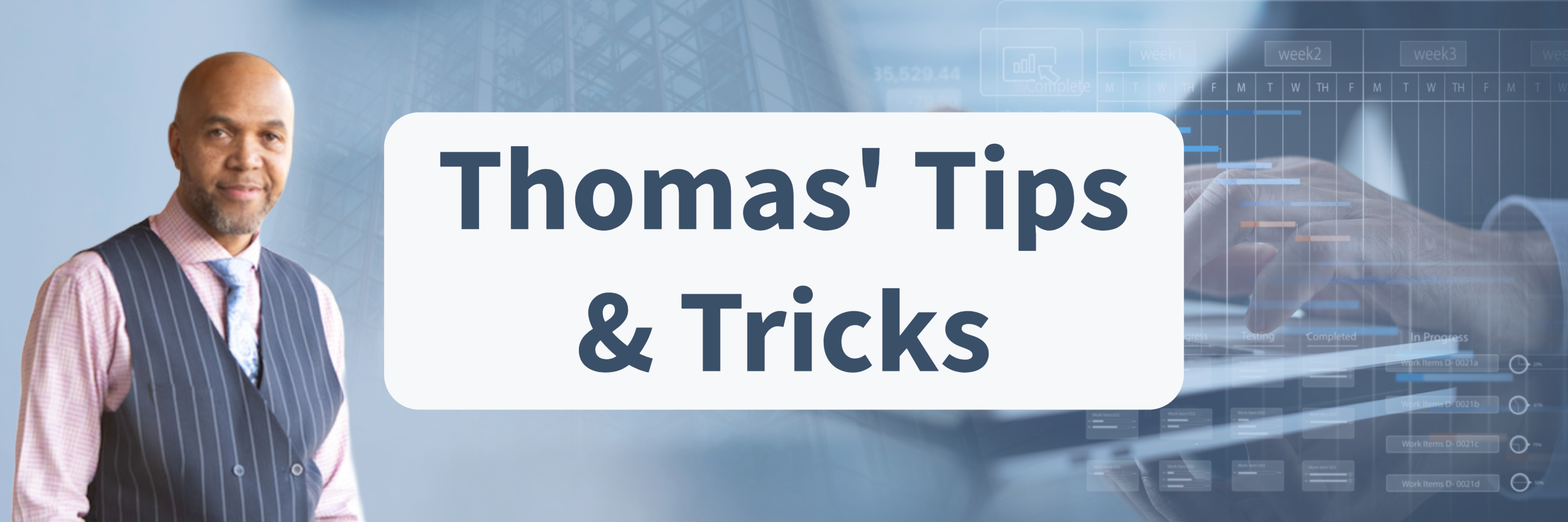 Thomas’ Tips & Tricks
